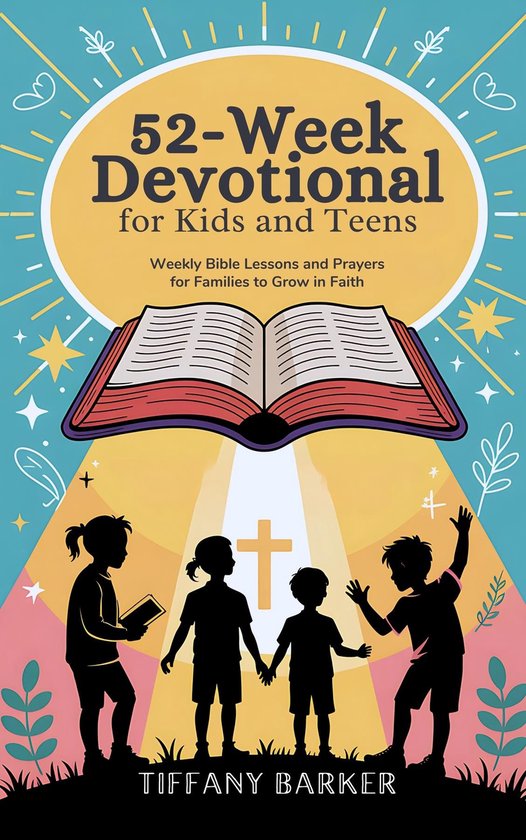 52-Week Devotional for Kids and Teens (ebook), Tiffany Barker ...