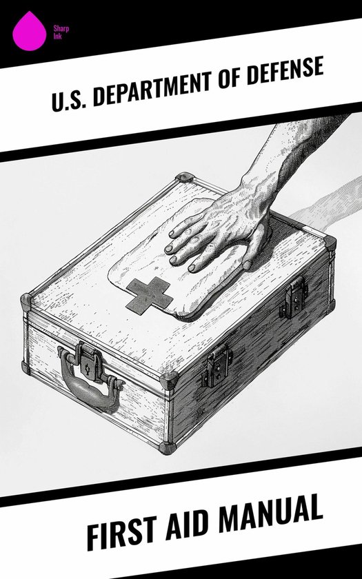 First Aid Manual (ebook), U.S. Department Of Defense | 9788028296643 ...