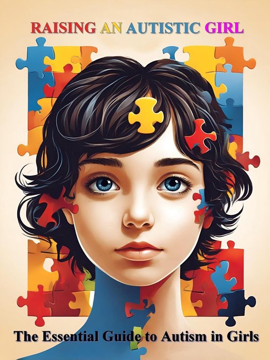 Raising an Autistic Girl: The Essential Guide to Autism in Girls (ebook ...