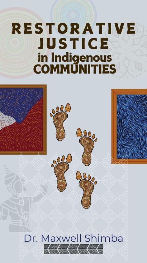 Restorative Justice in Indigenous Communities (ebook), Maxwell Shimba ...