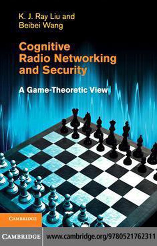 Cognitive Radio Networking and Security (ebook), K. J. Ray Liu | 9780511904189 | Boeken | bol.com