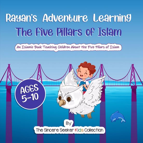 Islam for Kids - Rayan's Adventure Learning the Five Pillars of Islam ...