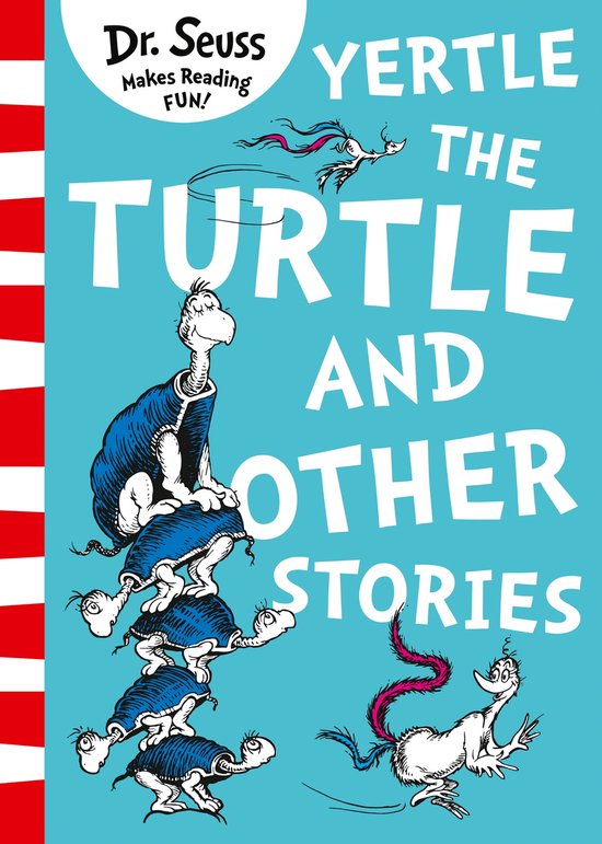 Yertle the Turtle and Other Stories (ebook), Dr. Seuss | 9780008566517 ...