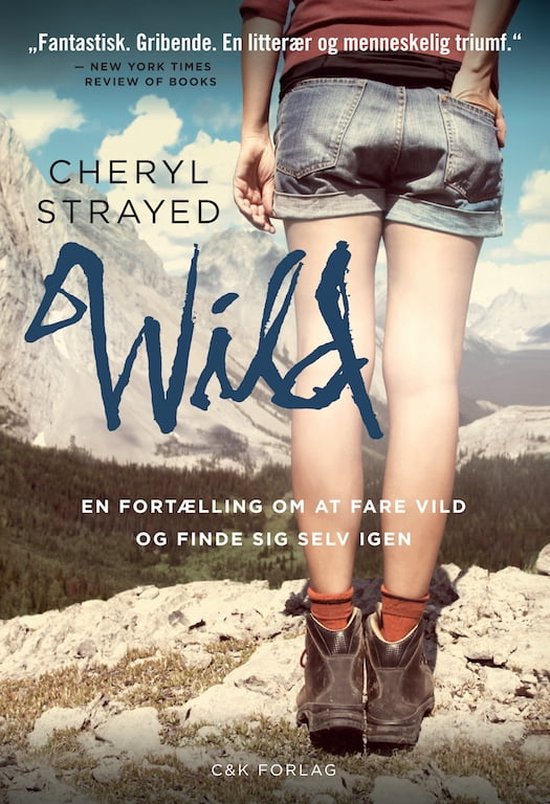 WILD - en fortælling om at fare vild og finde sig selv igen (ebook ... WILD - en fortælling om at fare vild og finde sig selv igen (ebook ...