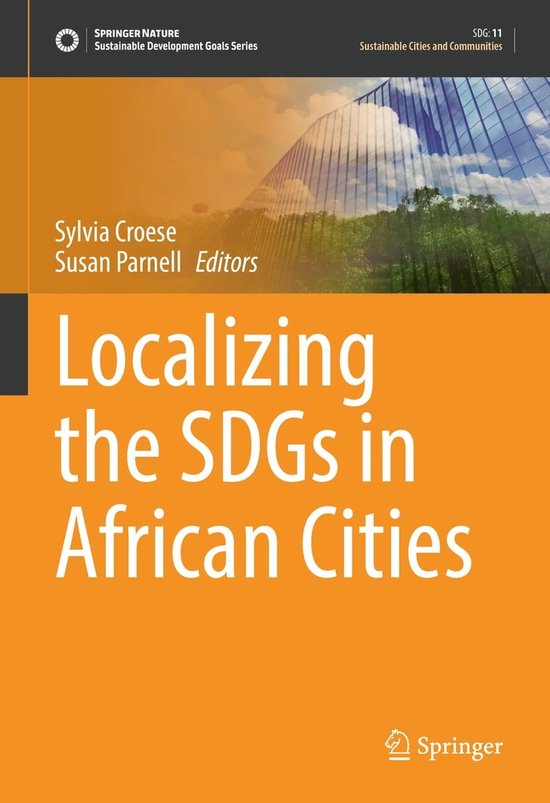 Sustainable Development Goals Series - Localizing the SDGs in African Cities (ebook)... | bol.com