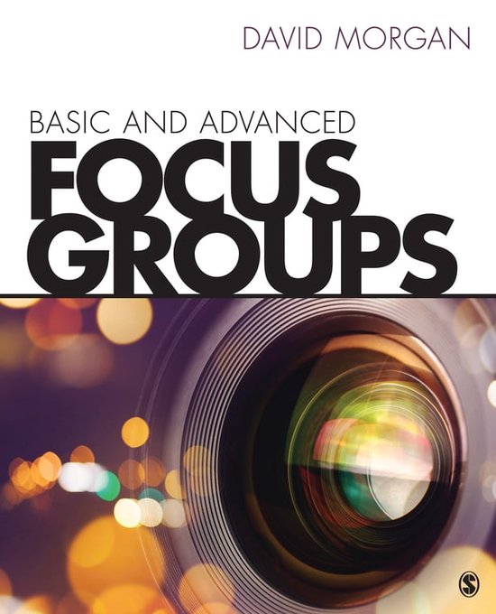 Basic and Advanced Focus Groups (ebook), David L. Morgan ...