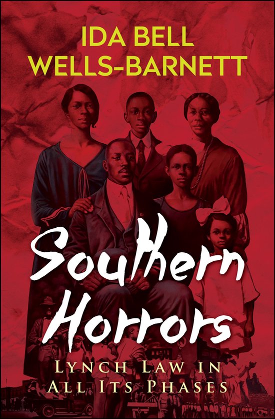 Southern Horrors: Lynch Law in All Its Phases (ebook), Ida B. Wells ...