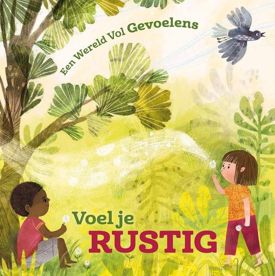 Een wereld vol gevoelens - Voel je rustig, Louise Spilsbury ...