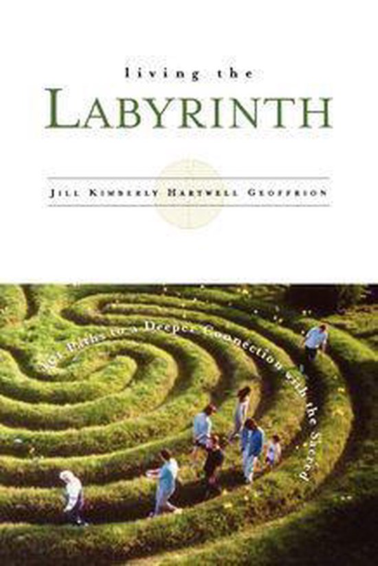 Living the Labyrinth (ebook), Jill Kimberly Hartwell Geoffrion ...