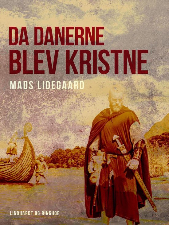 Da danerne blev kristne (ebook), Mads Lidegaard | 9788726296402 ...