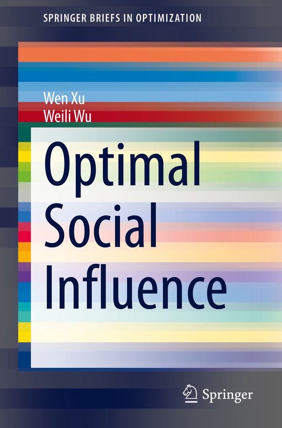 SpringerBriefs in Optimization - Optimal Social Influence (ebook), Wen Xu |... | bol.com