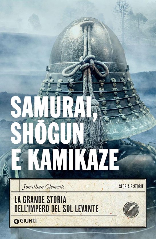 Samurai, shōgun e kamikaze (ebook), Jonathan Clements | 9788809900769 ...