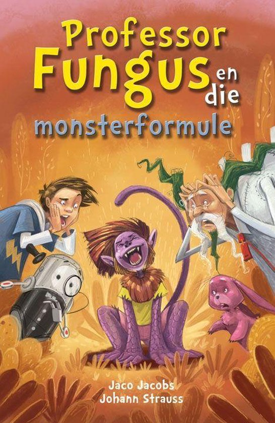 Professor Fungus - Professor Fungus en die monsterformule (ebook), Jaco ...