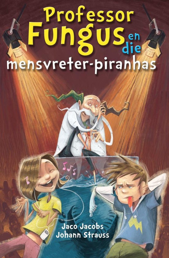 Prof Fungus - Prof Fungus en die mensvreter-piranhas (ebook), Jaco ...