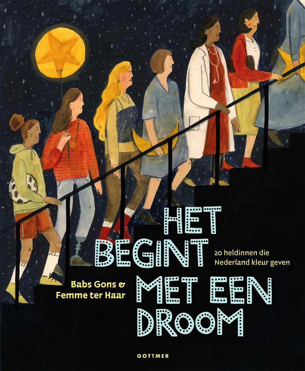 Het begint met een droom, Babs Gons | 9789025775568 | Boeken | bol