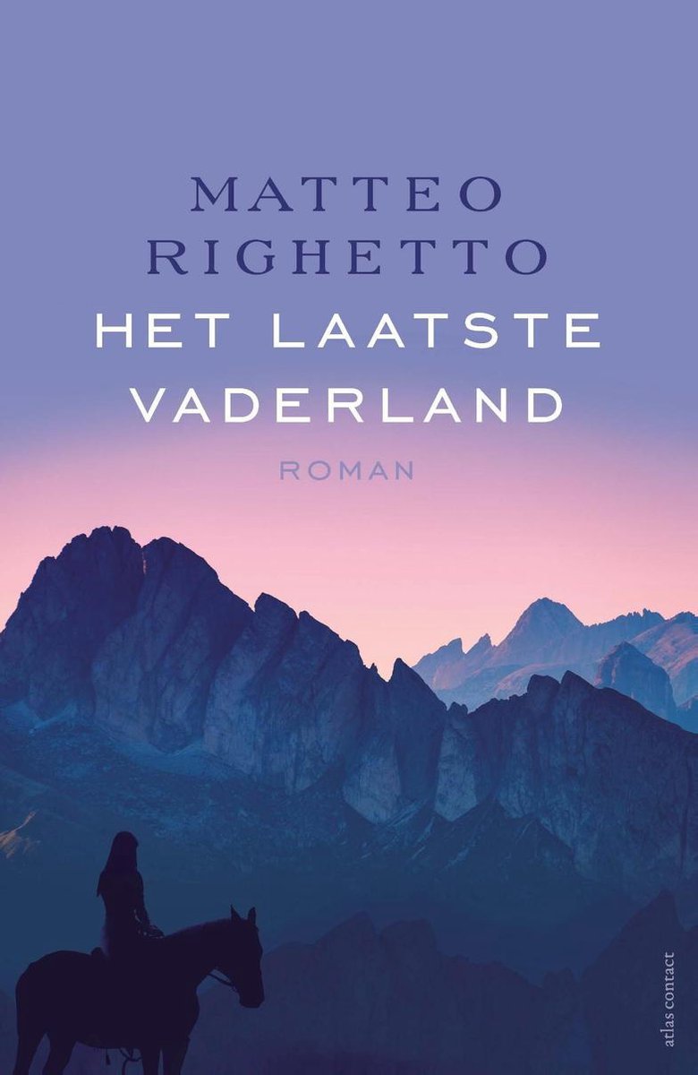 Het laatste vaderland (ebook), Matteo Righetto | 9789025470470 | Boeken ...