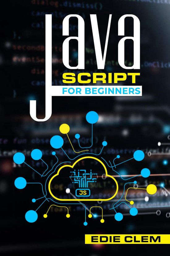 JavaScript for Beginners (ebook), Edie Clem | 9783986539191 | Boeken | bol