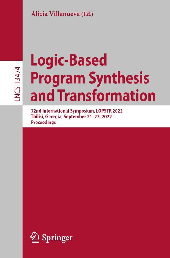 Lecture Notes in Computer Science 13474 - Logic-Based Program Synthesis ... Lecture Notes in Computer Science 13474 - Logic-Based Program Synthesis ...