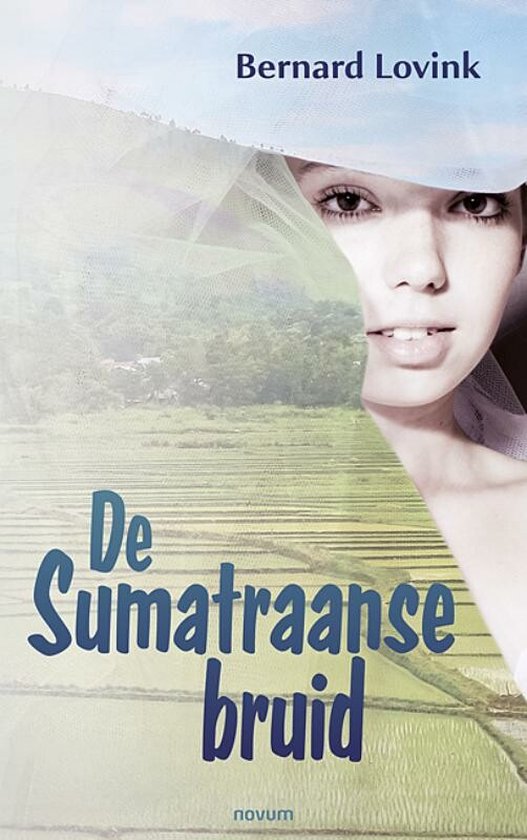 De Sumatraanse bruid | 9783991312062 | Bernard Lovink | Boeken | bol.com