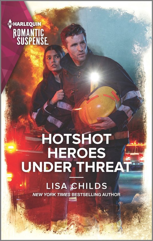 Hotshot Heroes 7 - Hotshot Heroes Under Threat (ebook), Lisa Childs ...