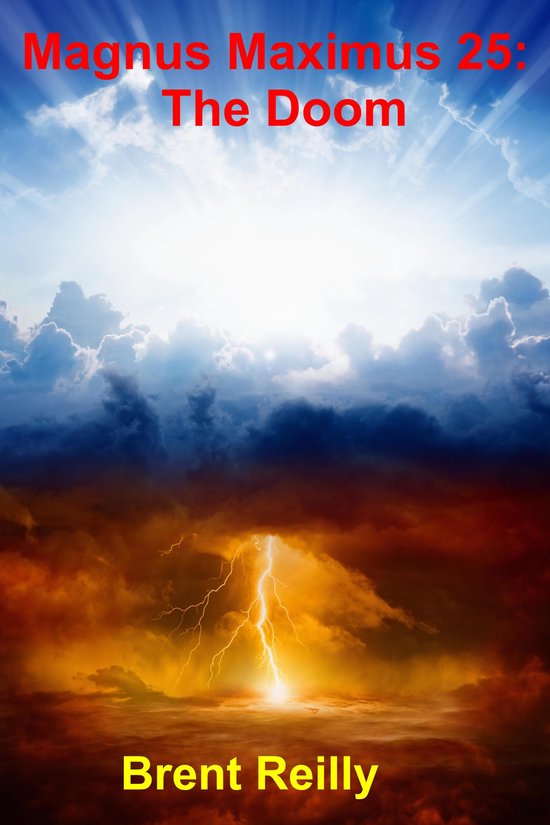 Magnus Maximus 25: The Doom (ebook), Brent Reilly | 9781005393465 ...