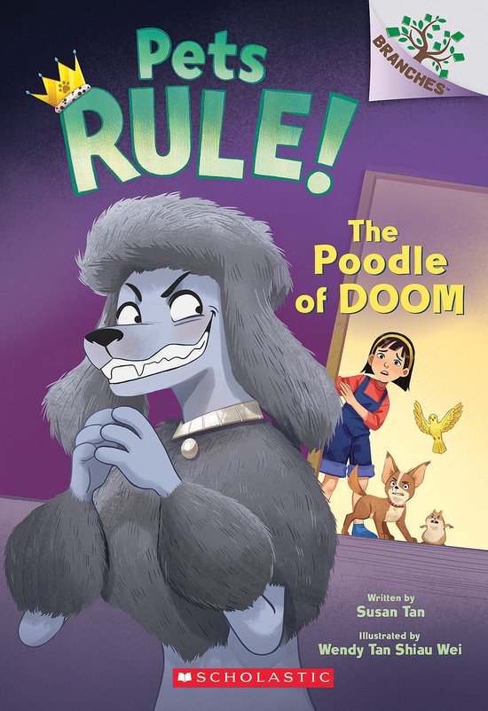 Pets Rule! 2 - The Poodle of Doom: A Branches Book (Pets Rule! #2 ...