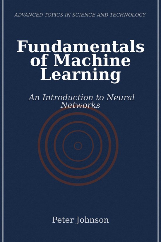 Fundamentals of Machine Learning (ebook), Peter Johnson | 6610000634583 ...