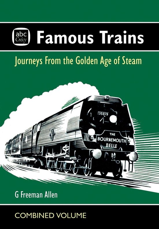 abc Famous Trains, G Freeman Allen | 9781800353206 | Boeken | bol