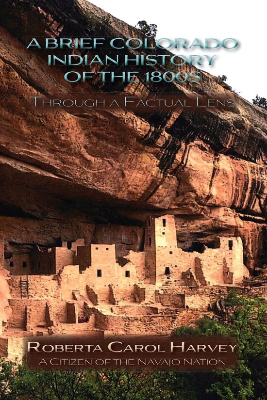A Brief Colorado Indian History of the 1800s Through A Factual Lens ...
