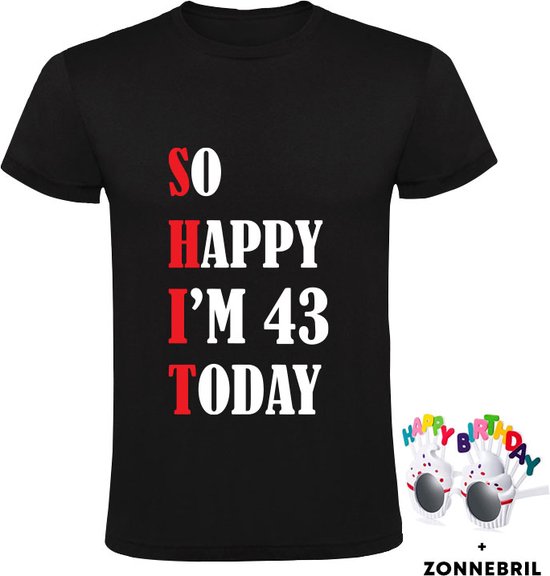 So Happy I'm 43 Today Dames T-shirt met leuke zonnebril - shit - feest ...