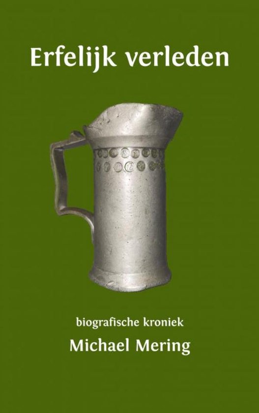 Erfelijk verleden, Michael Mering | 9789403734927 | Boeken | bol
