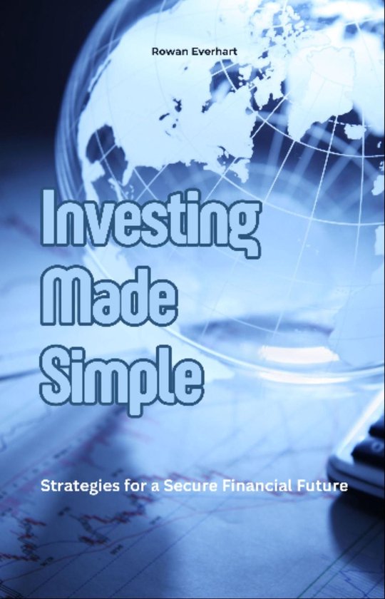 Investing Made Simple (ebook), Rowan Everhart | 9798330478644 | Boeken ...