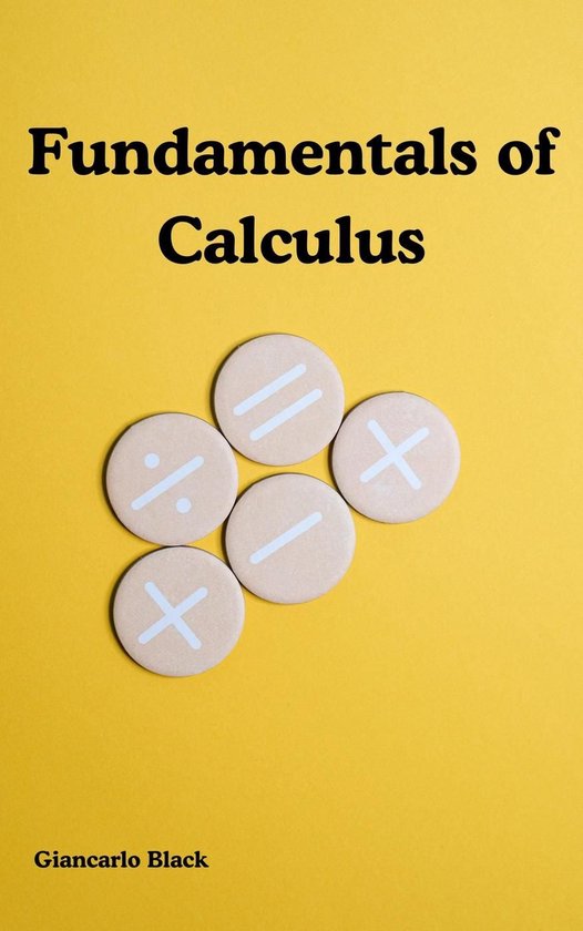 Fundamentals Of Calculus (ebook), giancarlo black | 9798227290182 ...