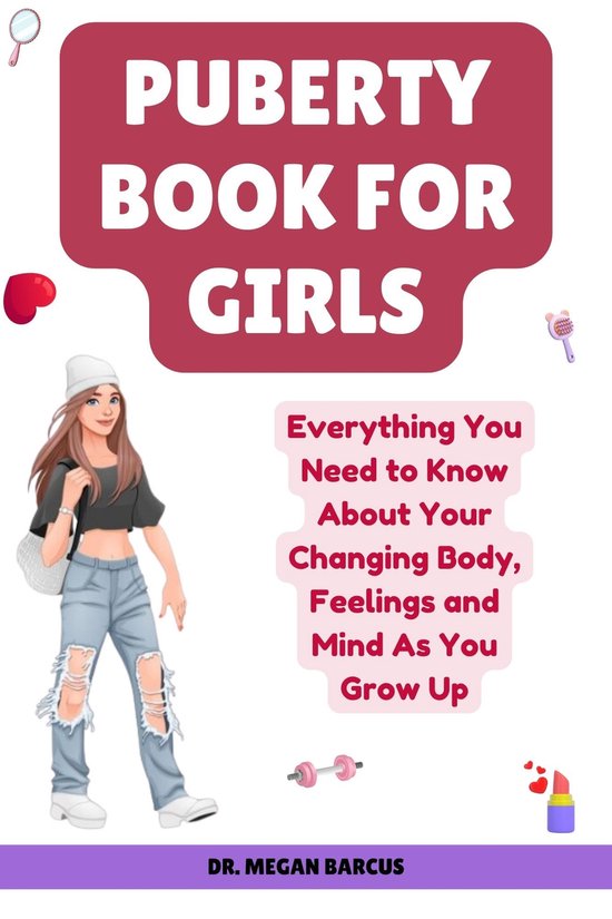 Puberty Book for Girls (ebook), Dr. Megan Barcus | 1230008282705 ...