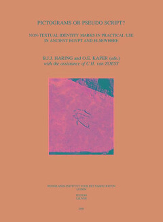 Pictograms or Pseudo Script? | 9789042923140 | B.J.J.//Kaper O.E ...