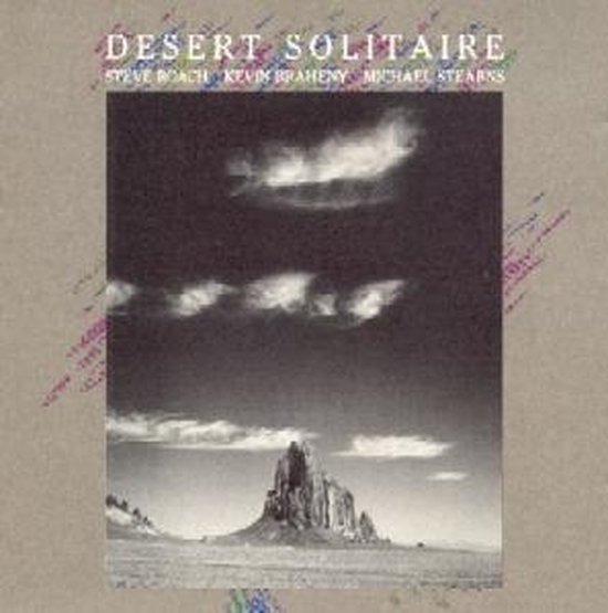 Steve Roach & Michael Stearns & Kevin Braheny - Desert Solitaire (CD), Michael Stearns... | bol