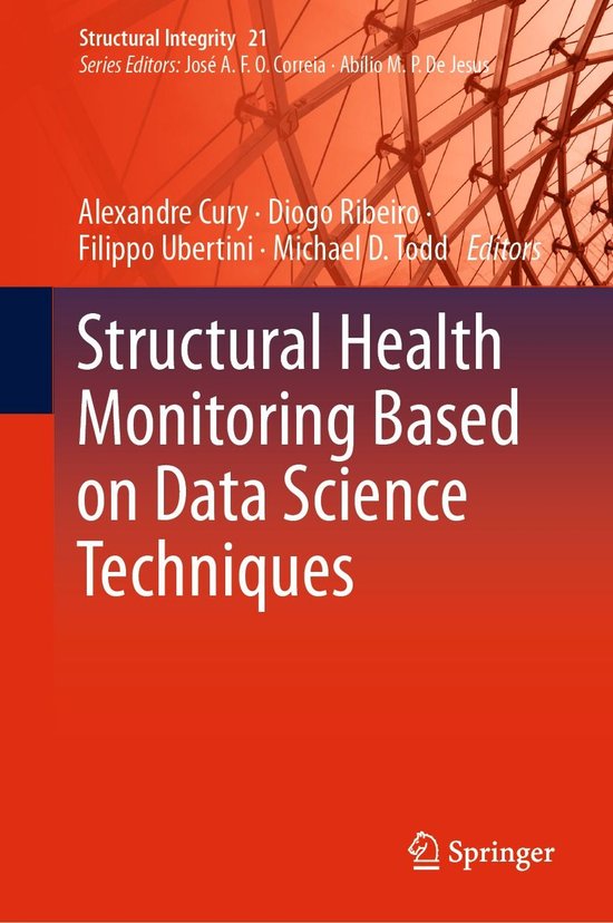 Structural Integrity 21 - Structural Health Monitoring Based on Data ...