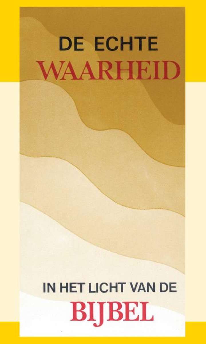 De Echte Waarheid | 9789070005894 | J.I. Van Baaren | Boeken | bol.com