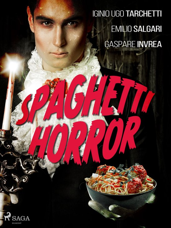 Spaghetti horror (ebook), Iginio Ugo Tarchetti | 9788728108475 | Boeken ...