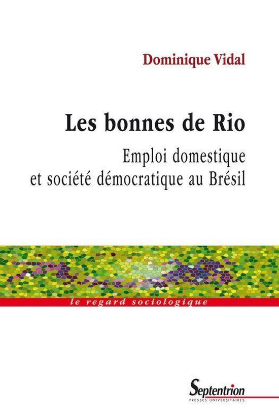 Le regard sociologique - Les bonnes de Rio (ebook), Dominique Vidal ...