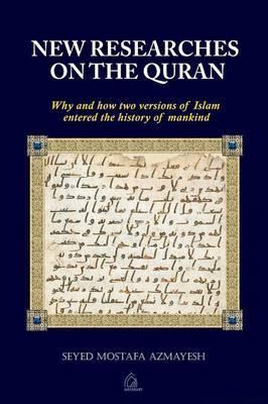 New Researches on the Quran, Seyed Mostafa Azmayesh | 9780955811760 ...