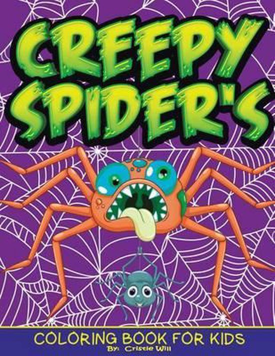 Creepy Spider's, Cristie Will | 9781519598264 | Boeken | bol.com