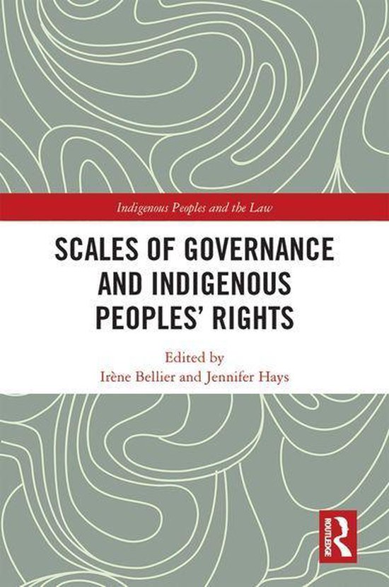 Indigenous Peoples and the Law - Scales of Governance and Indigenous ...
