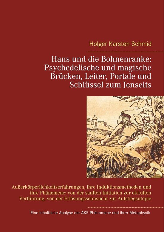 Hans und die Bohnenranke: Psychedelische und magische Brücken, Leiter ...