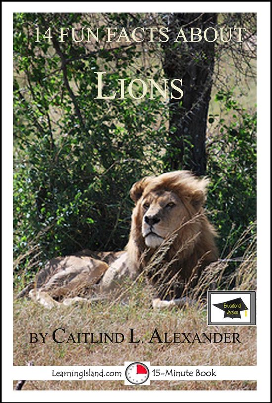 Educational Versions - 14 Fun Facts About Lions: Educational Version ...