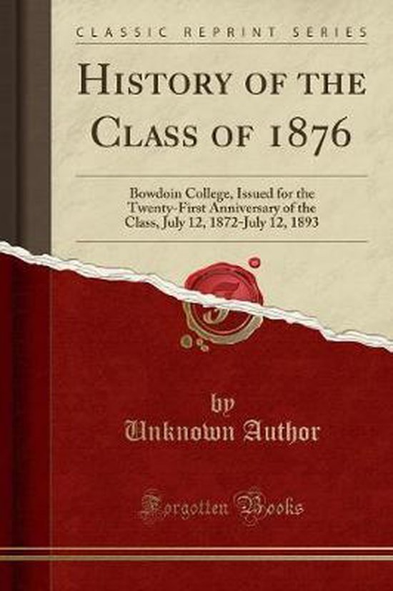 History of the Class of 1876 | 9781332091072 | UNKNOWN AUTHOR | Boeken ...