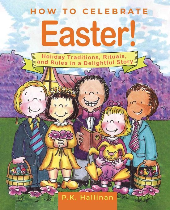 How to Celebrate Easter! (ebook), P.K. Hallinan | 9781510745599 ...