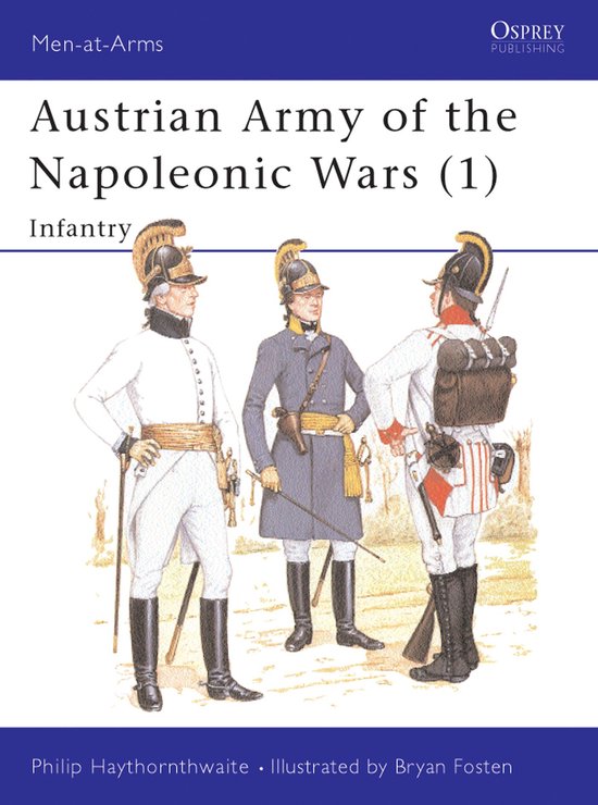 Austrian Army of the Napoleonic Wars (1) (ebook), Philip J. Haythornthwaite |... | bol