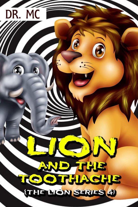 Lion And The Toothache (ebook), Dr. Mc | 1230003573105 | Boeken | bol.com