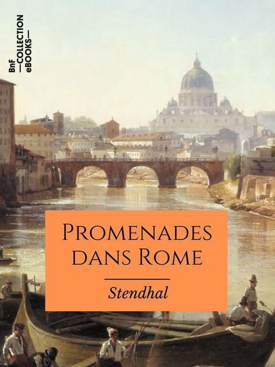 Classiques - Promenades dans Rome (ebook), Stendhal | 9782346139941 ...